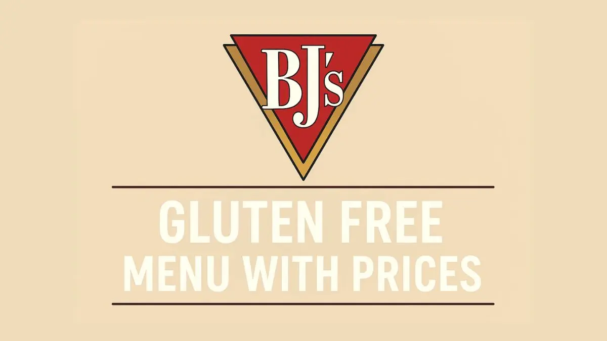 BJ's Gluten Free Menu with Prices - BJ's Menu